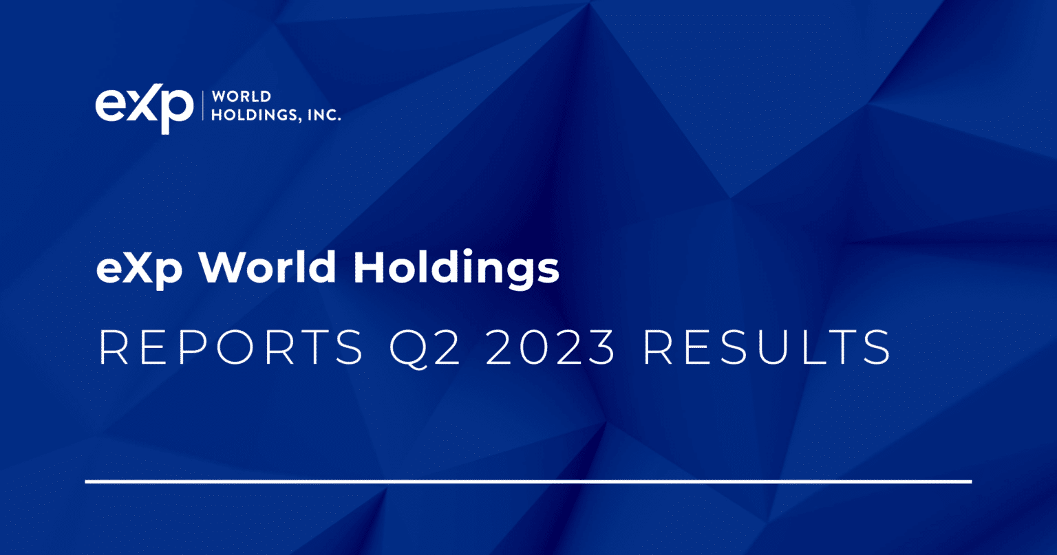 eXp World Holdings Reports Q2 2023 Results - eXp World Holdings