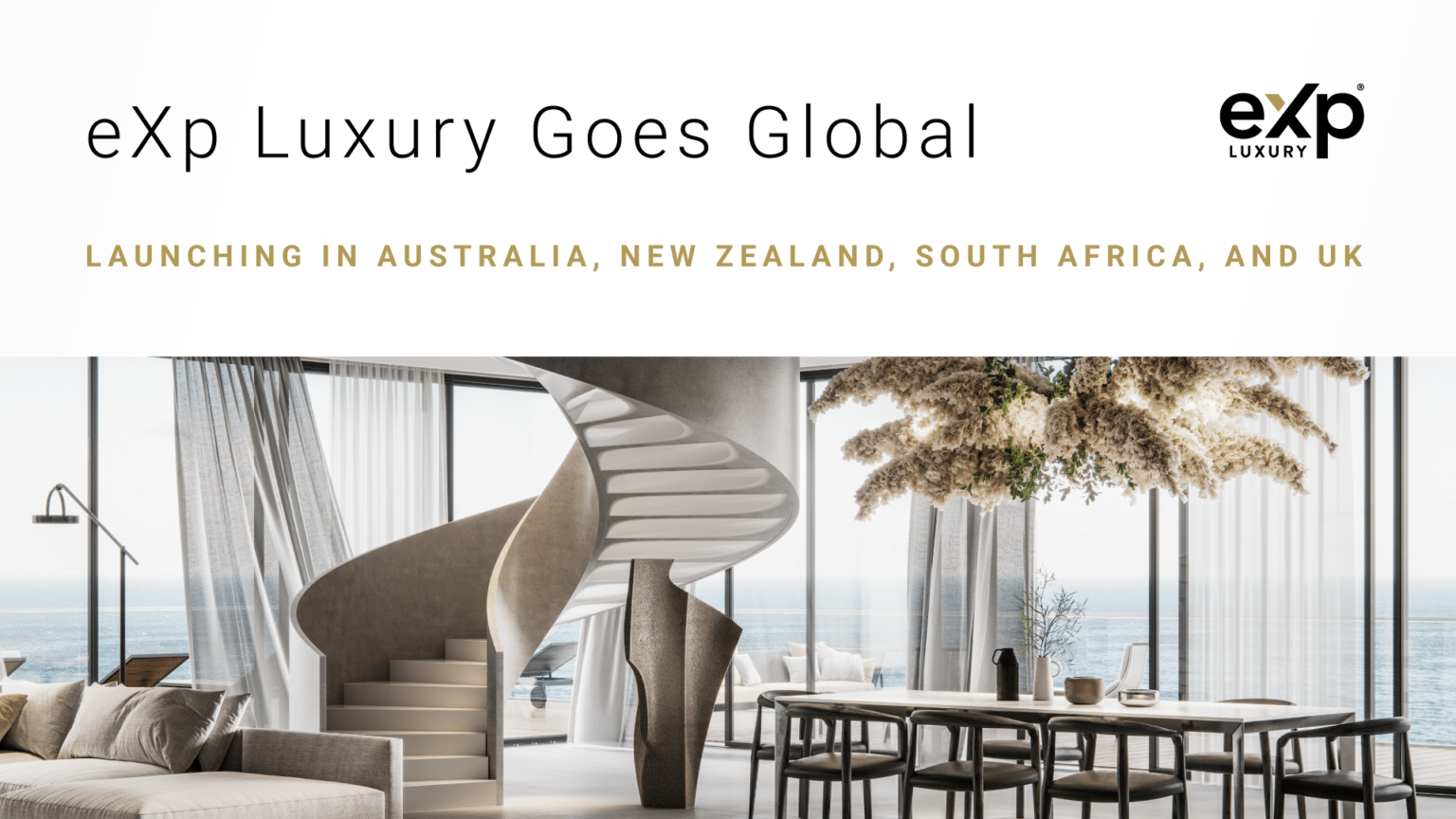 The Future of Luxury Real Estate Is Going Global! eXp Luxury Launches in Australia, New Zealand ...