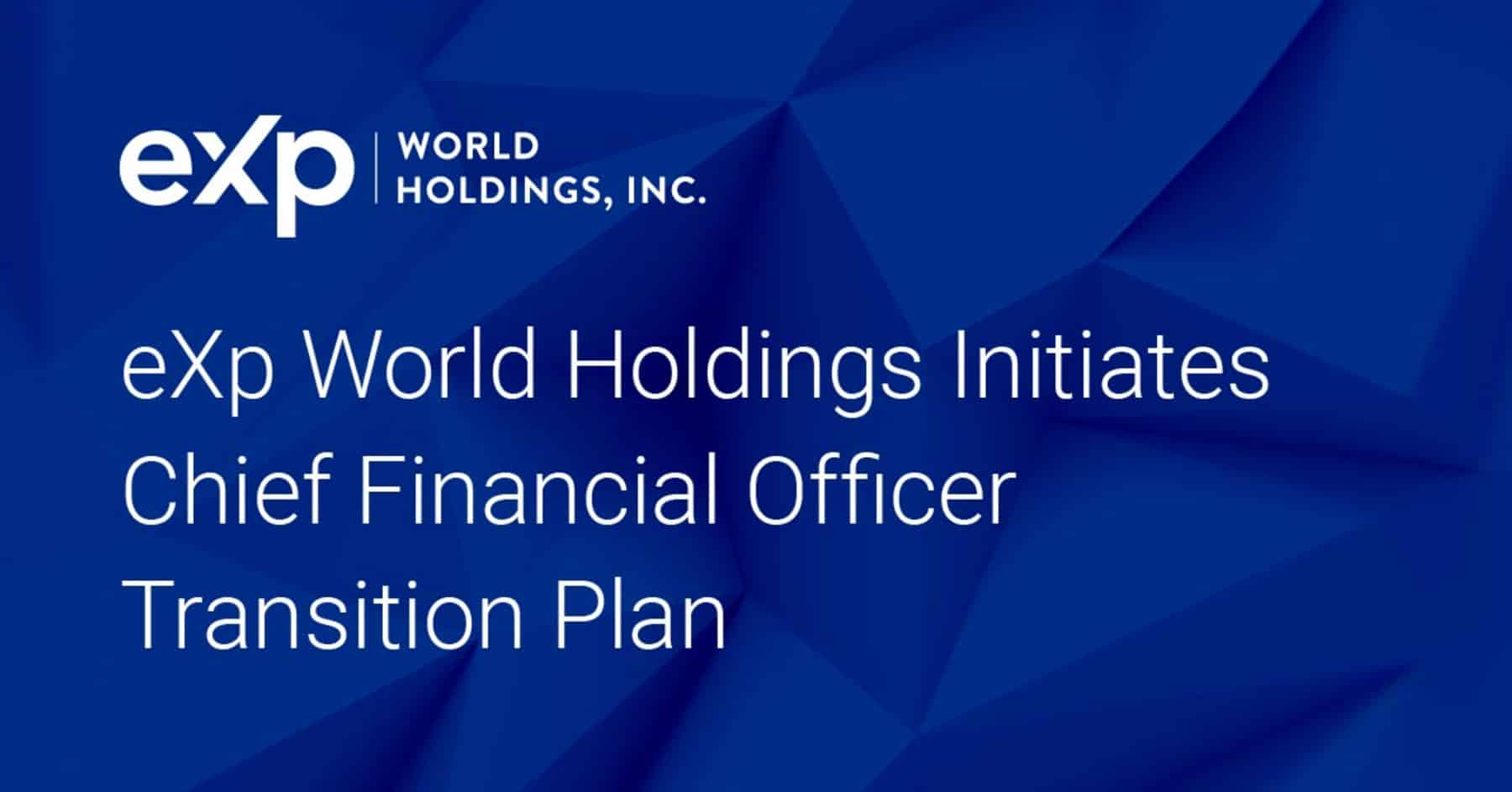 eXp World Holdings Initiates Chief Financial Officer Transition Plan ...